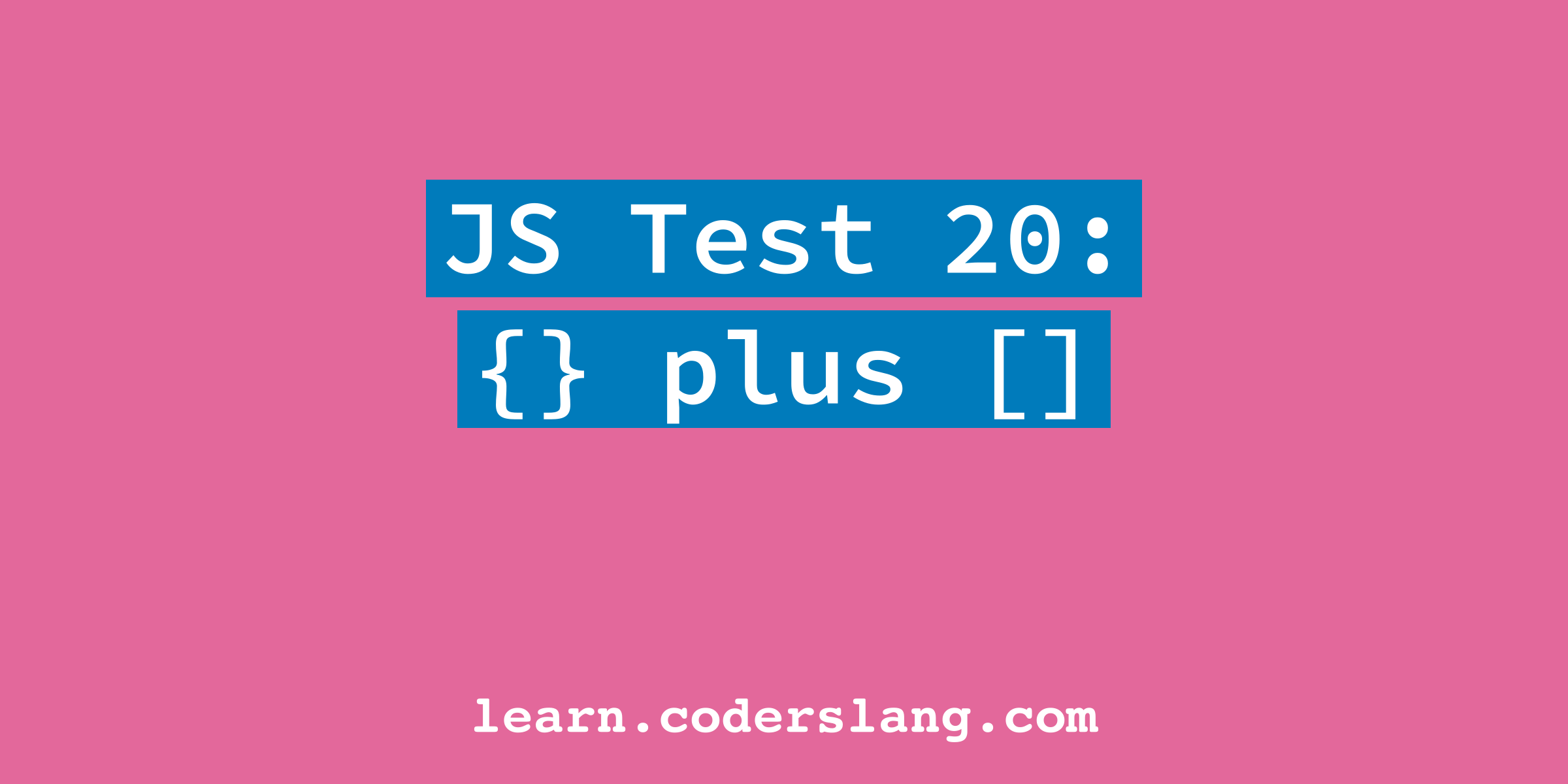 JS Interview #20: Can you sum arrays with objects in JavaScript?